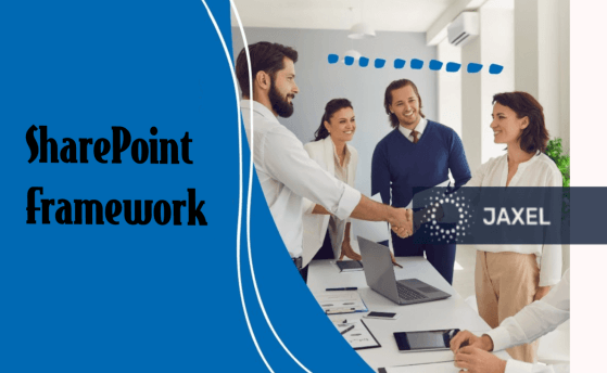 Overview Of the SharePoint Framework - Jaxel